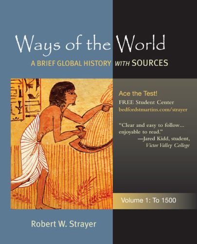 Ways Of The World Volume 1 A Brief Global History With Sources By