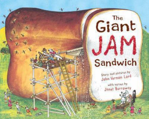 The Giant Jam Sandwich. Story and Pictures by John Vernon Lord by John ...