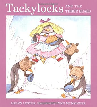 Tackylocks and the Three Bears by Helen Lester, Lynn M. Munsinger ...
