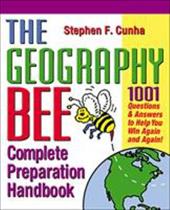 The Geography Bee Complete Preparation Handbook: 1,001 Questions ...