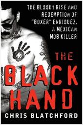 The Black Hand: The Story of Rene "Boxer" Enriquez and His Life in the ...