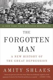 The Forgotten Man: A New History of the Great Depression ...