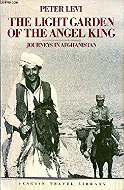 ISBN 9780140095258 - Light Garden of the Angel King : Journeys in ...