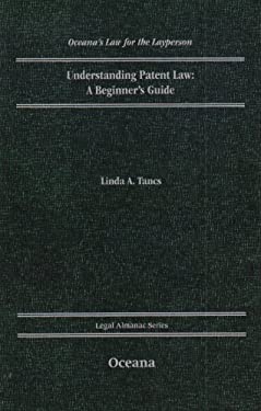 9780199730230 - Understanding Patent Law: A Beginner's Guide (Oceana's ...