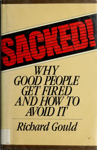 ISBN 9780471844044 - Sacked! : Why Good People Get Fired and How to ...