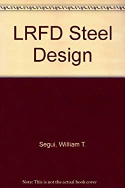 ISBN 9780534933531 - LRFD Steel Design by William T. Segui | upcitemdb.com