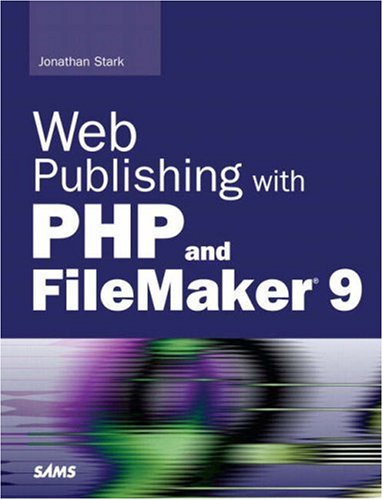 9780672329500 - Web Publishing with PHP and FileMaker 9 - Stark, Jonathan