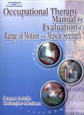 Occupational Therapy Manual for Evaluation of Range of Motion and ...