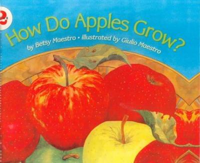 How Do Apples Grow? by Betsy Maestro, Giulio Maestro - Reviews ...