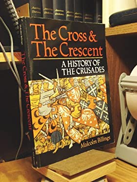 ISBN 9780806973647 - The Cross and the Crescent : A History of the ...
