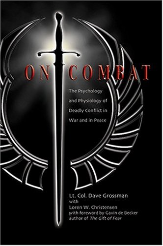 On Combat by Dave Grossman, Loren W. Christensen, Gavin de Becker ...