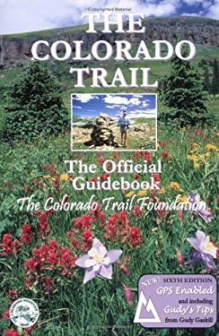 The Colorado Trail: The Official Guidebook e-book - Alka