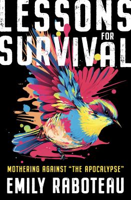 ISBN 9781250809766 - Lessons for Survival - by Emily Raboteau ...