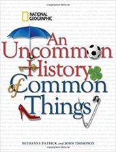An Uncommon History of Common Things | MyEnglishGuide.com