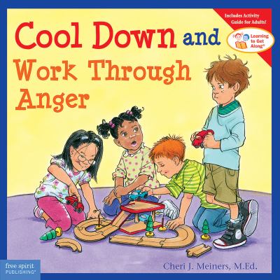 Cool Down and Work Through Anger by Cheri J. Meiners - Reviews ...
