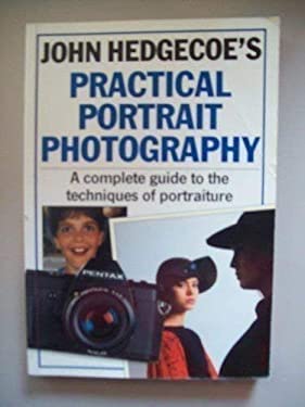 ISBN 9781855850125 - Practical Portrait Photography by John Hedgecoe ...