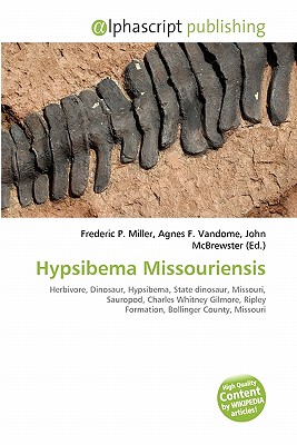 Hypsibema Missouriensis by Frederic P. Miller, Agnes F. Vandome, John ...
