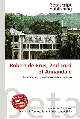 Robert de Brus, 2nd Lord of Annandale - Alchetron, the free social ...